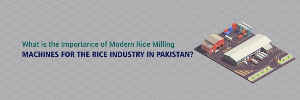 What is the Importance of Modern Rice Milling Machines for the Rice ...